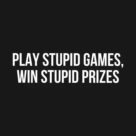 Play Stupid Games...– Challenge Coin Nation
