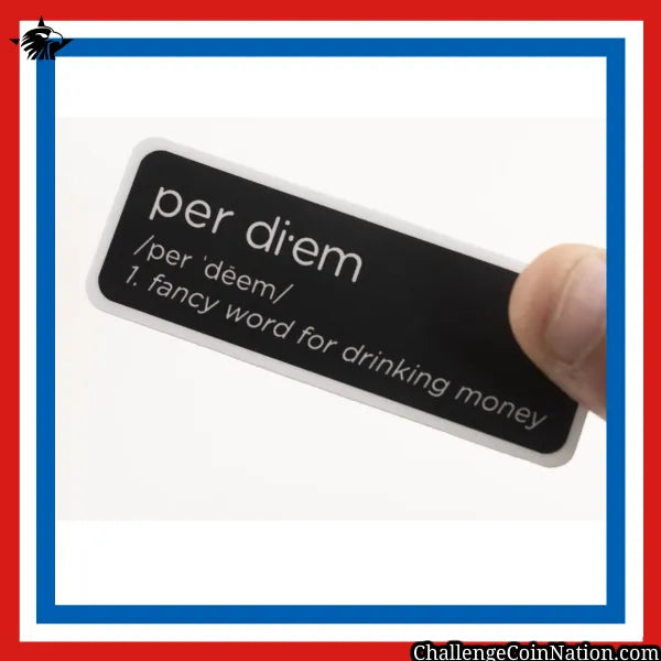 Per Diem Sticker | Challenge Coin Nation